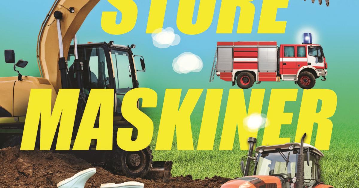 Store Maskiner (2-6 år) | Guldborgsund Bibliotek & Borgerservice